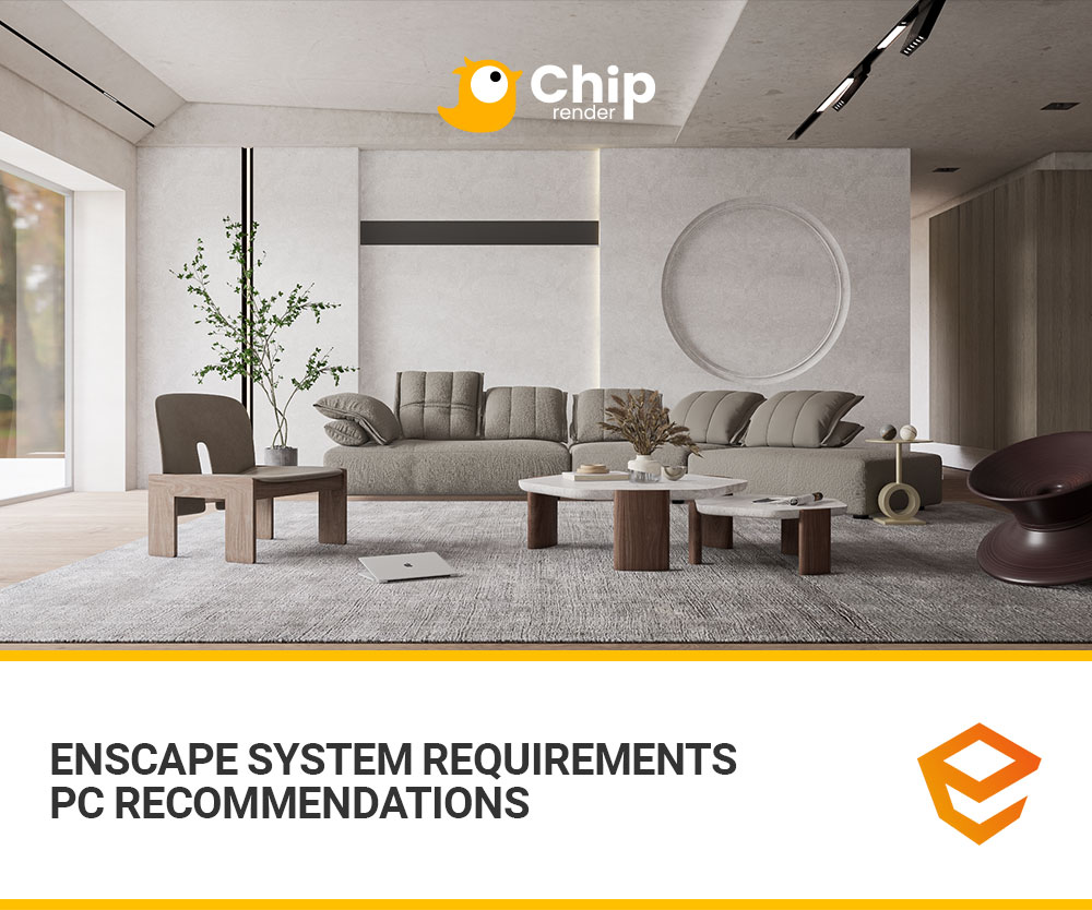 Enscape System Requirements & PC Recommendations - Chip Render Farm | Cheapest GPU & CPU render farm
